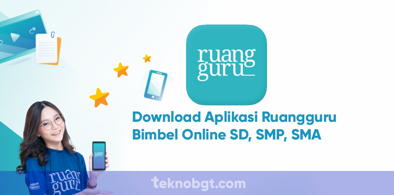 Download Aplikasi Ruang Guru Untuk Jenjang SD, SMP dan SMA – TEKNO BANGET