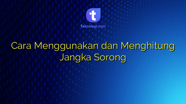 Cara Menggunakan dan Menghitung Jangka Sorong – TEKNO BANGET